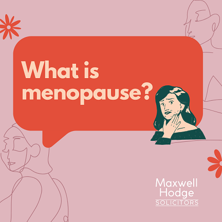 World Menopause Day – Maxwell Hodge Solicitors